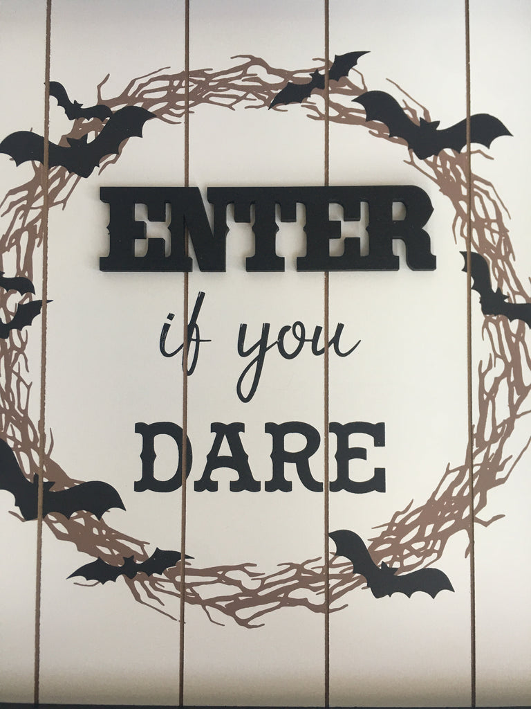 Halloween Enter If You Dare Sign – CrazeAbout